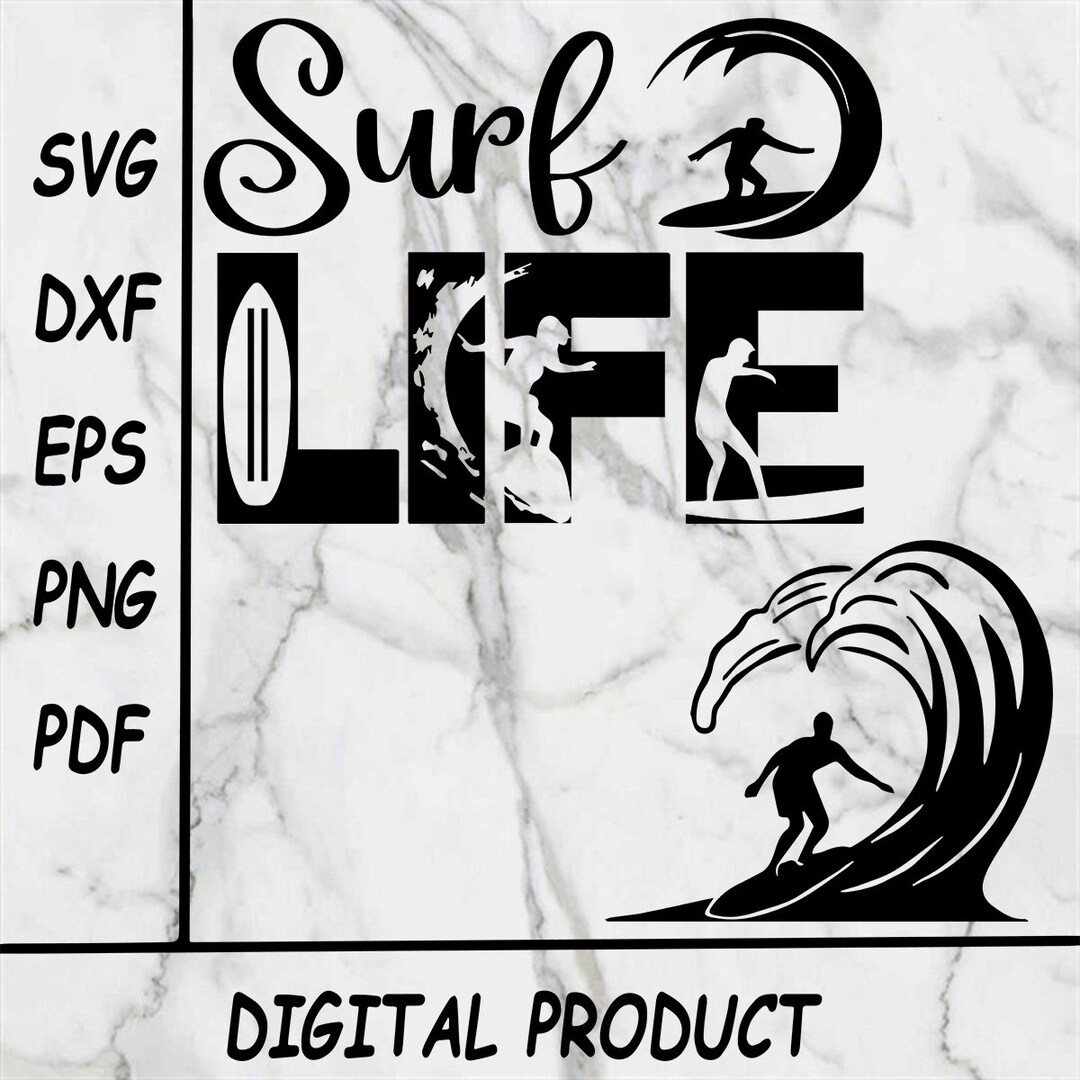 Surf Life SVG, Surf PNG, Surf DXF, Surf Pdf Digital Product - Etsy