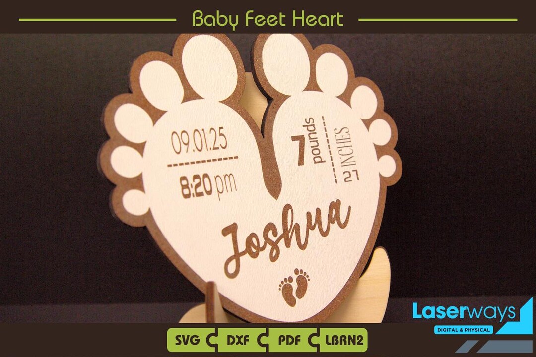 Baby Feet Heart Sign: Newborn Announcement Laser Cut File (SVG, LBRN2 ...