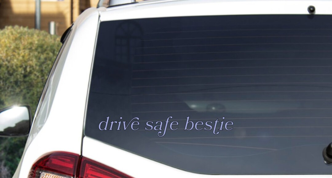 Drive Safe Bestie Car Decal, Window Decal, Custom Decal, Car Window ...