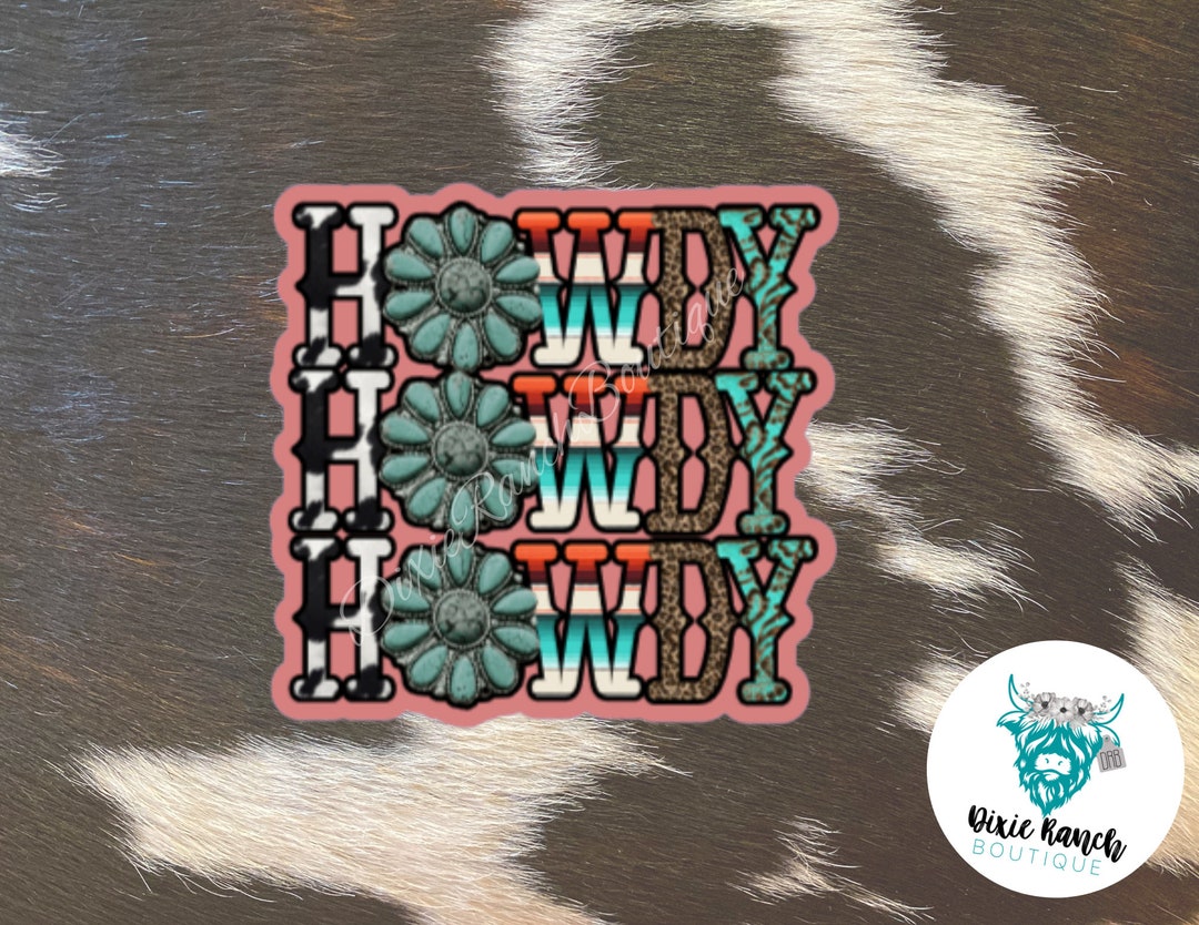 Howdy Western Decal Sticker // Turquoise // Cowhide // Serape ...
