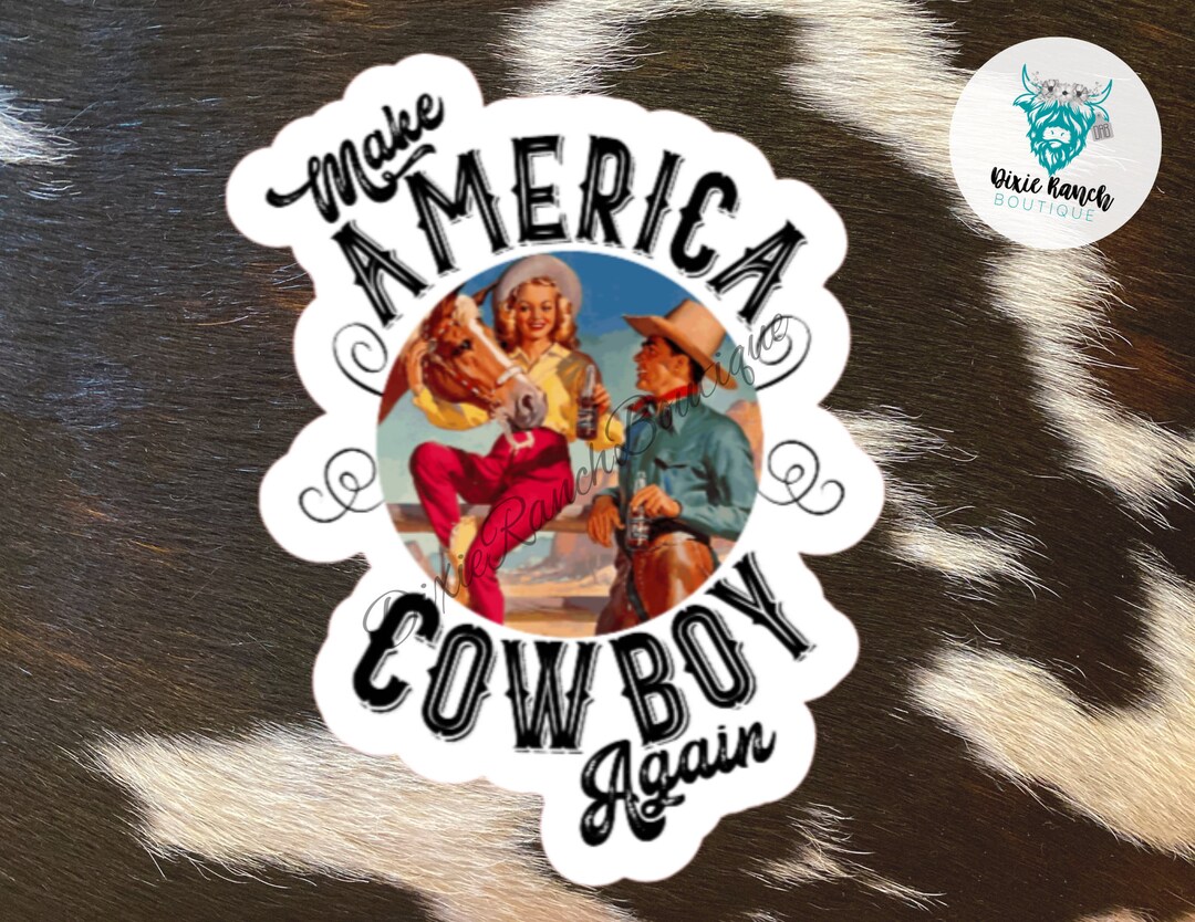 Make America Cowboy Again Western Decal Sticker - Etsy