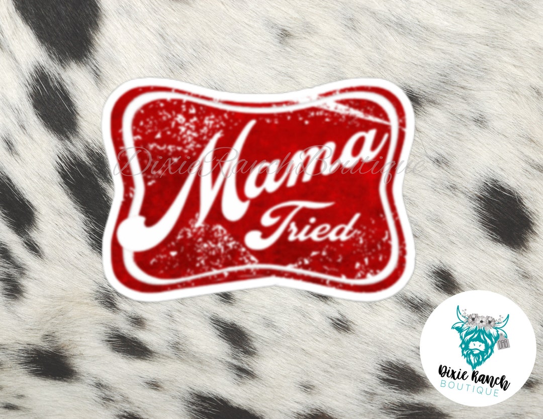 Mama Tried Western Decal Sticker 3 Inch - Etsy