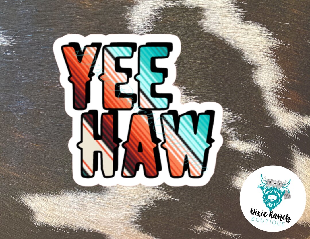 Yeehaw Western Serape Cowgirl Decal Sticker - Etsy