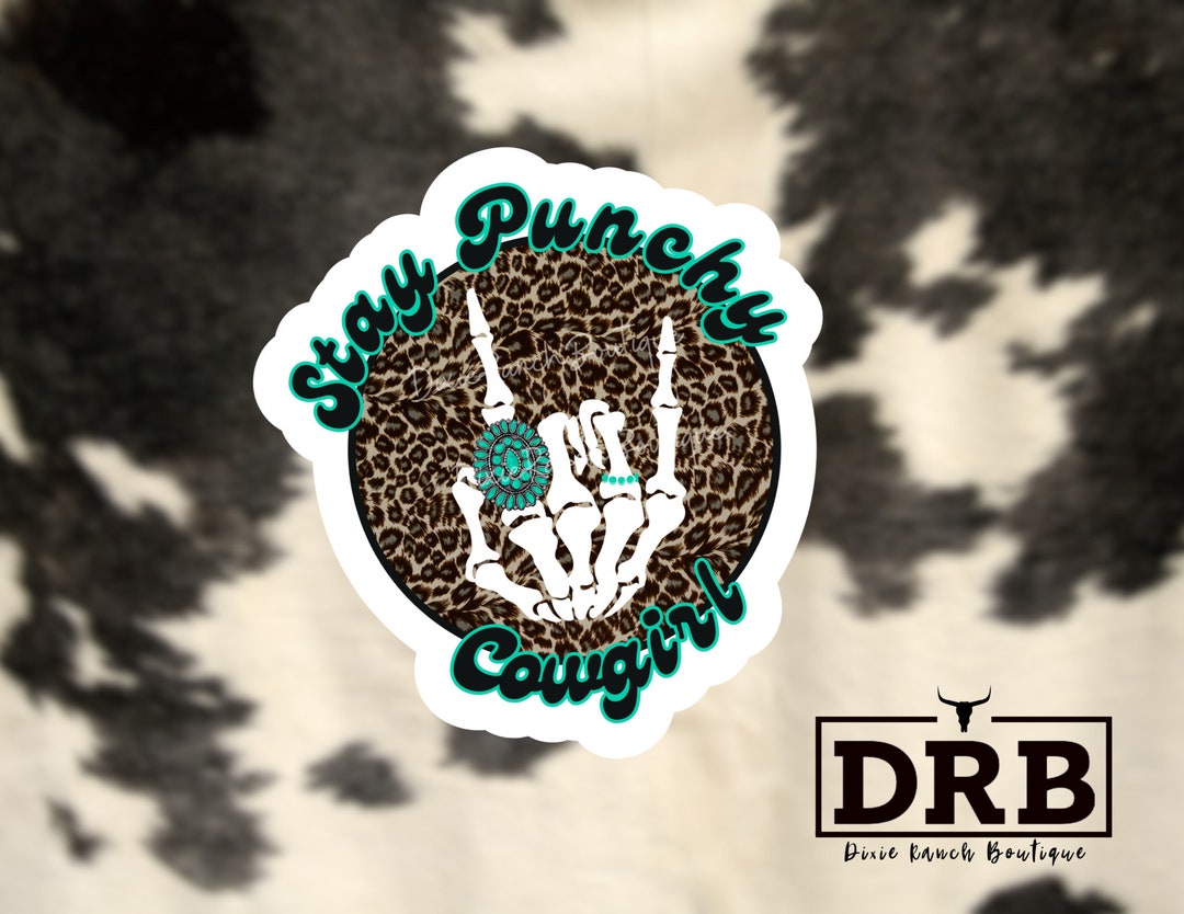 Stay Punchy Cowgirl Western Ranch Decal Sticker - Etsy