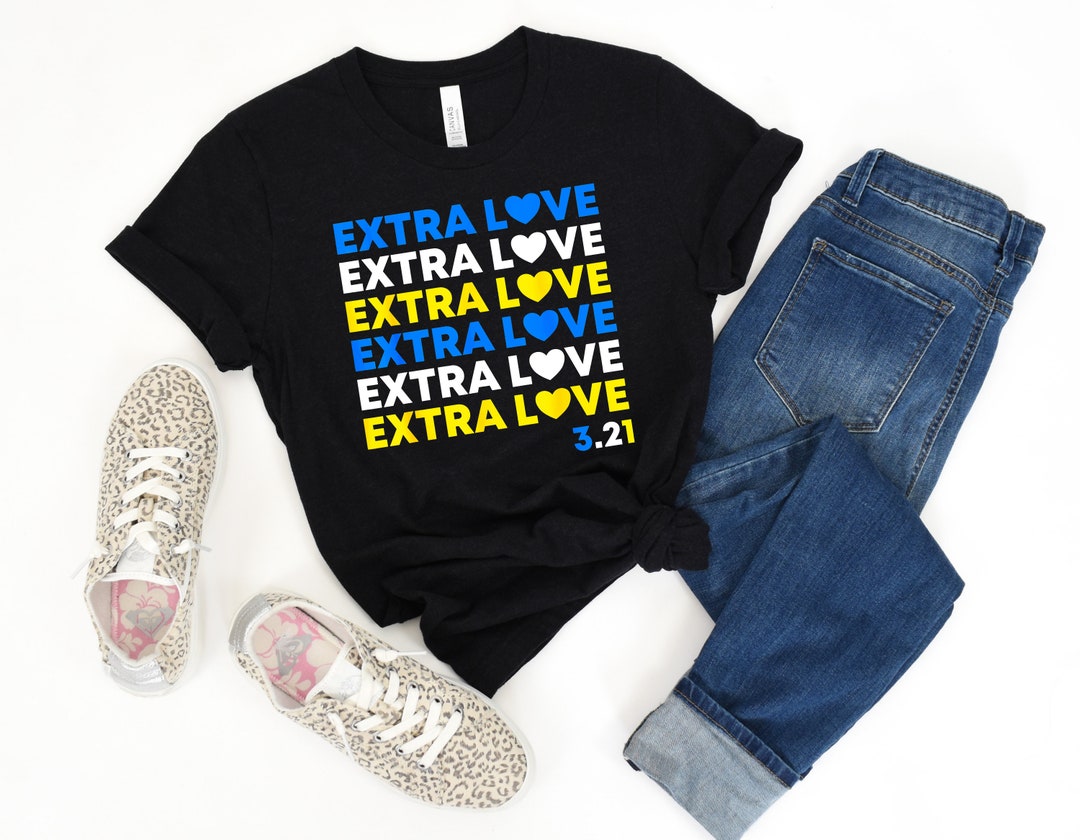 Extra Love 3.21 Down Syndrome Awareness Shirt T21 Awareness Tee Yellow Blue Extra Love Tshirt ...