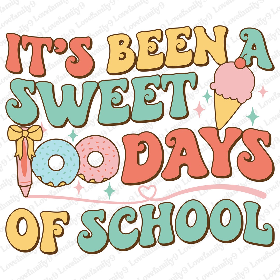 Retro 100 Days of School SVG, It's Been a Sweet 100 Days of School SVG ...