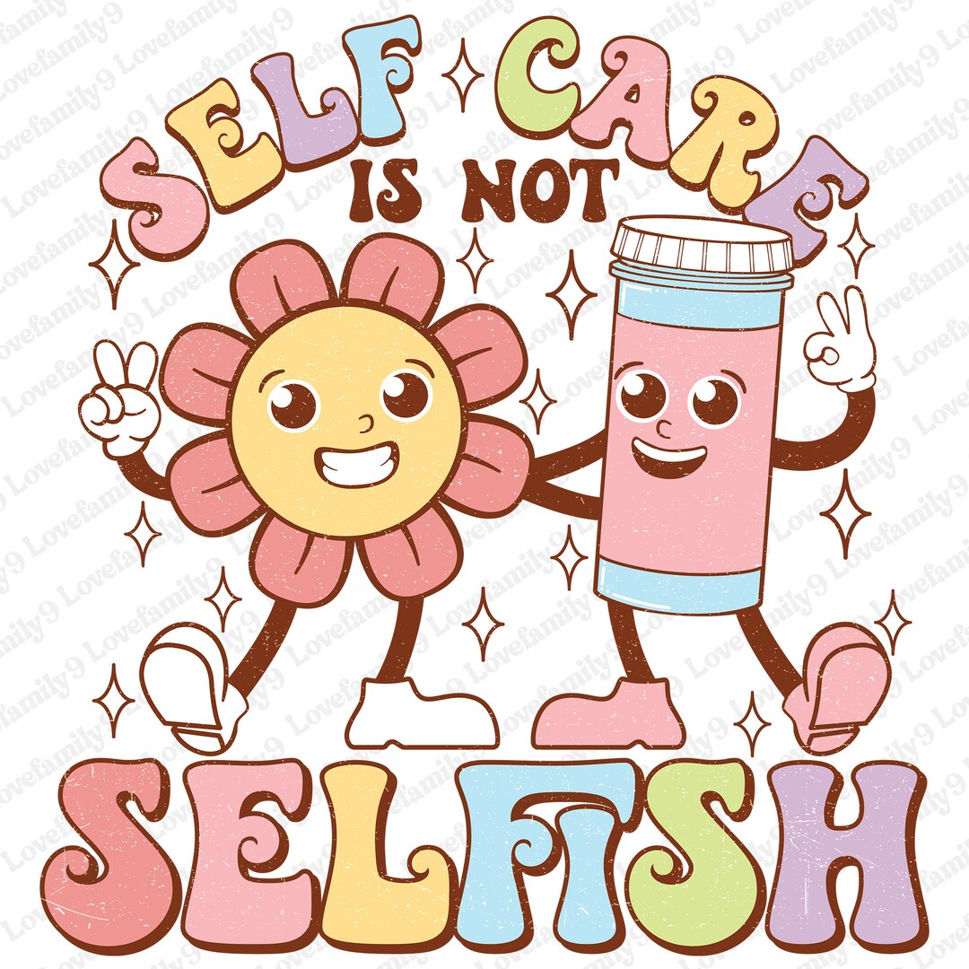 Self Care is Not Selfish PNG, Mental Health Png, Motivational Png ...