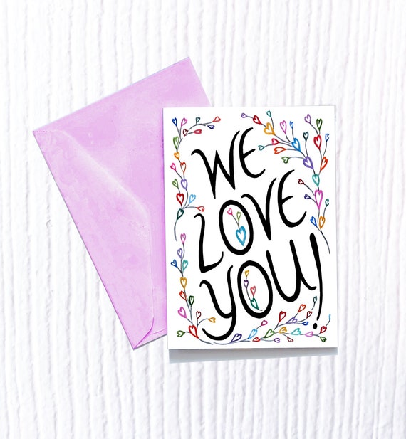 PRINT AT HOME We Love You Printable Card Digital Card - Etsy