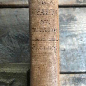 Rare Illustrated Antique (1920) 1st Edition "jack Heaton Oil Prospector ...