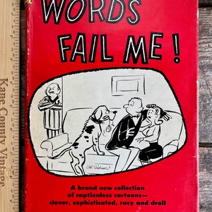 Funny 1950s Captionless Cartoons Vintage (1954) "words Fail Me!" Edited ...