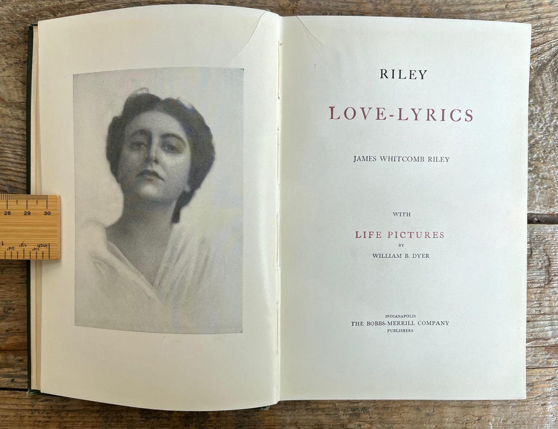 James Whitcomb Riley's Poetry, Plus William B. Dyer's Photos = Match ...