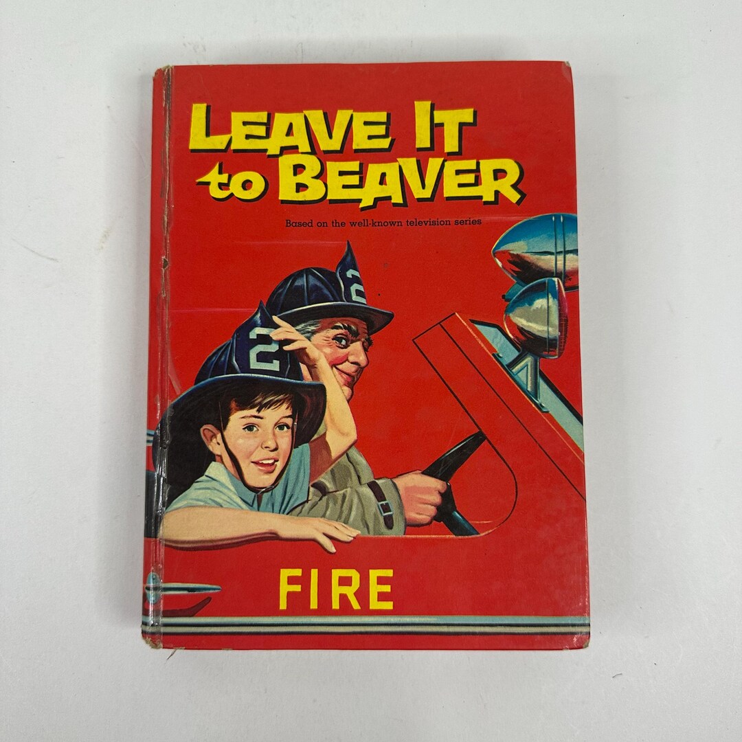 Leave It to Beaver Fire, Cole Fannin 1962 HC Illustrated Television Tie ...