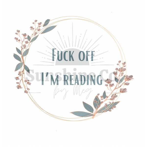 Fuck Off Im Reading Png Etsy Israel