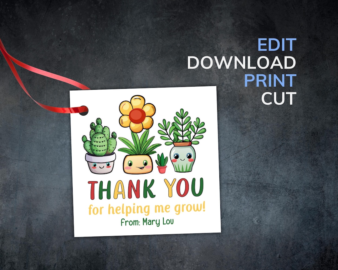 Thank You for Helping Me Grow Tag, Teacher Appreciation Gift Tag, Plant ...