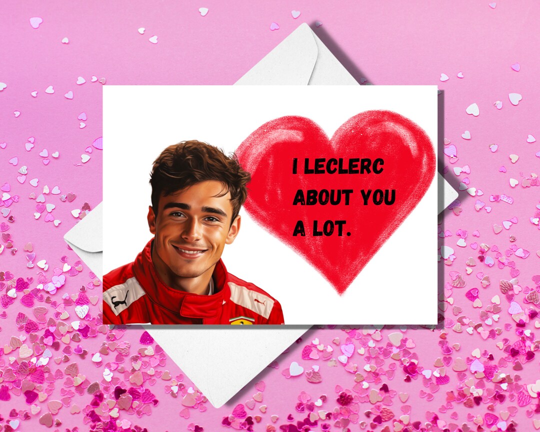 Formula 1 - Charles Leclerc - I Care About You - Valentine's Day Card ...