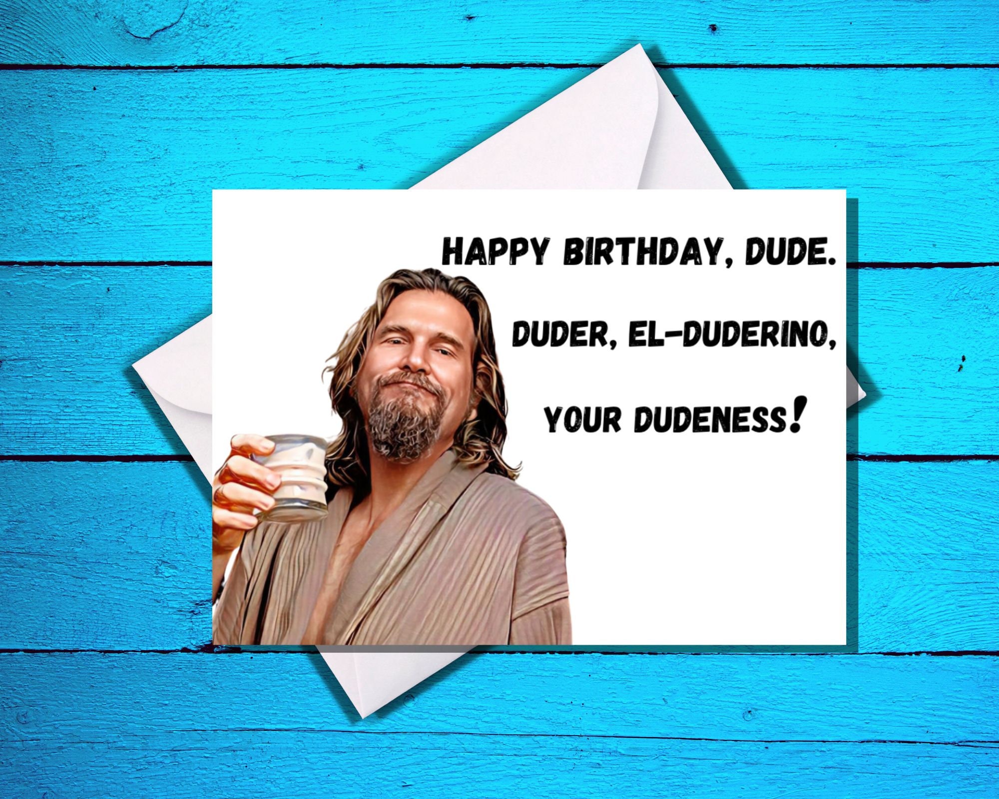 Happy Birthday Dude The Big Lebowski Birthday Card Etsy