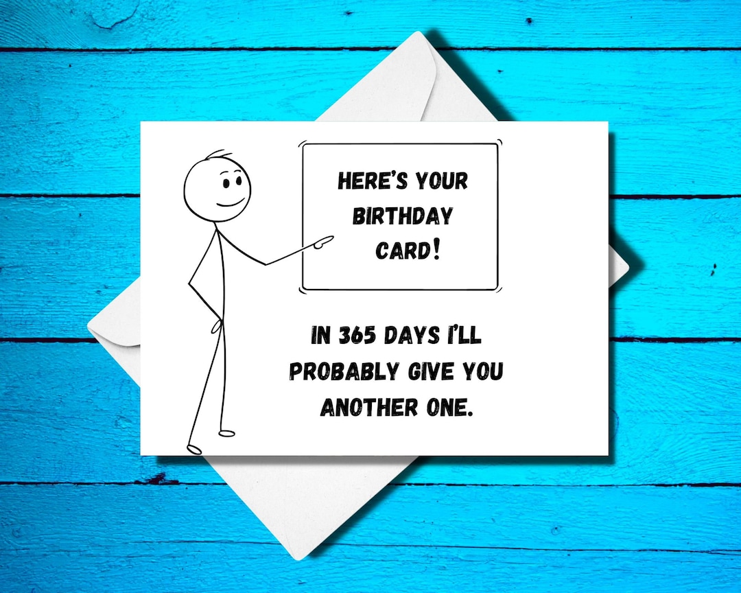 Happy Birthday - Here's Your Card! - Stick Figure - Funny Birthday Card ...