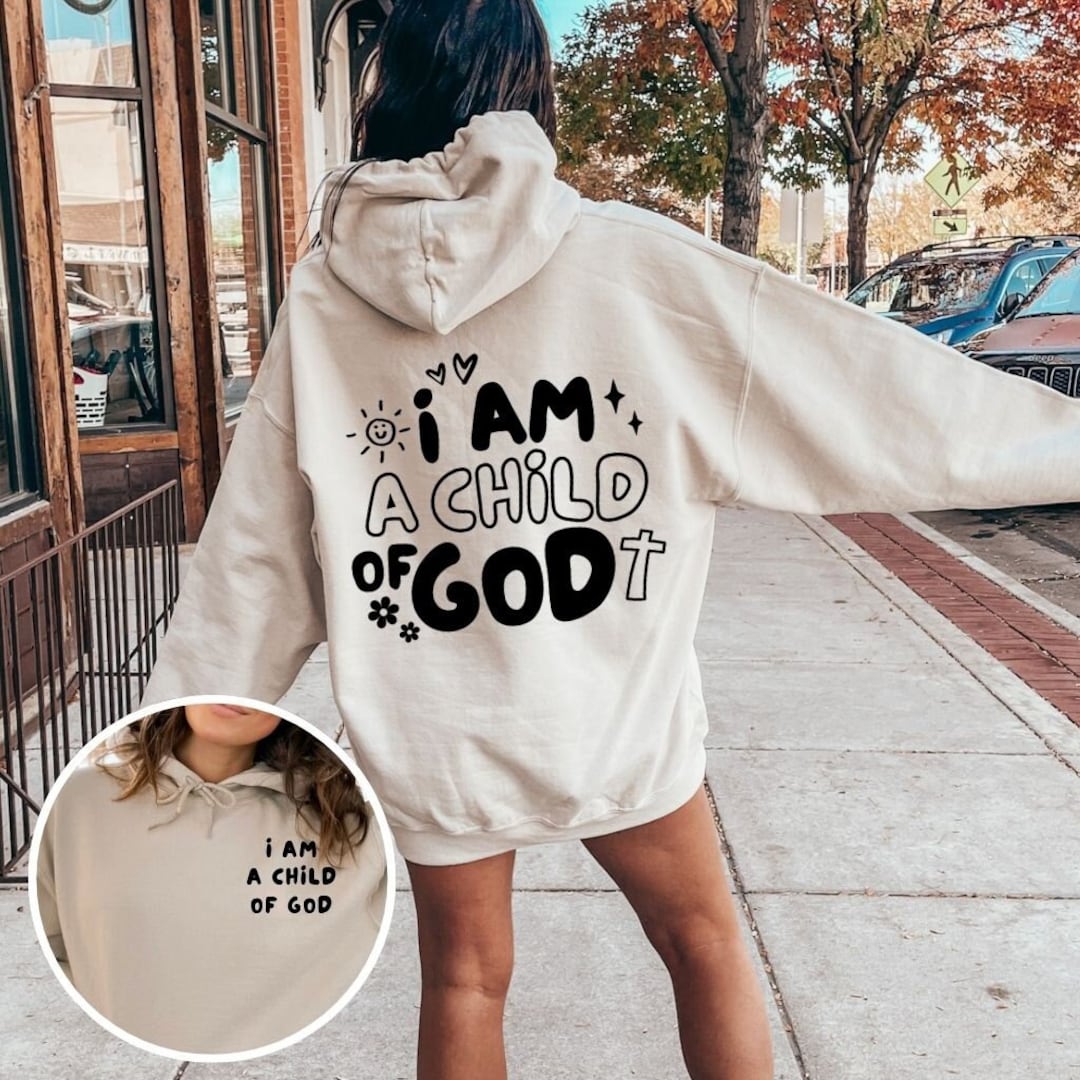 I Am A Child of God, Bible Verse Hoodie, Aesthetic Christian ...