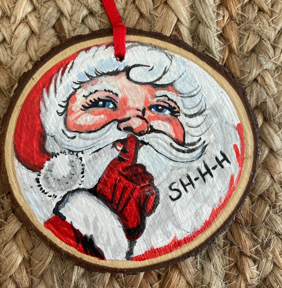 Vintage Santa HANDPAINTED Wood Slice Christmas Ornament -SHHH! - Etsy