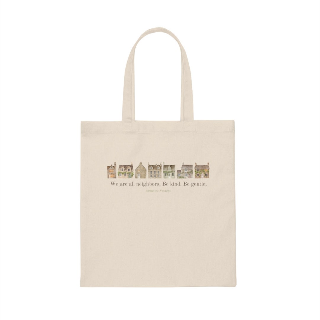 Neighbors Canvas Tote Bag We Are All Neighbors Tote, Kindness Tote ...