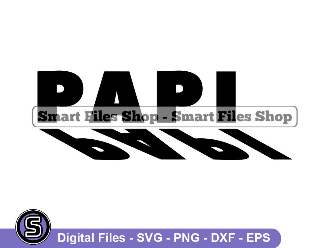 Papi Word Shadow Svg Papi Logo Svg Papi Svg Dad Svg Father - Etsy