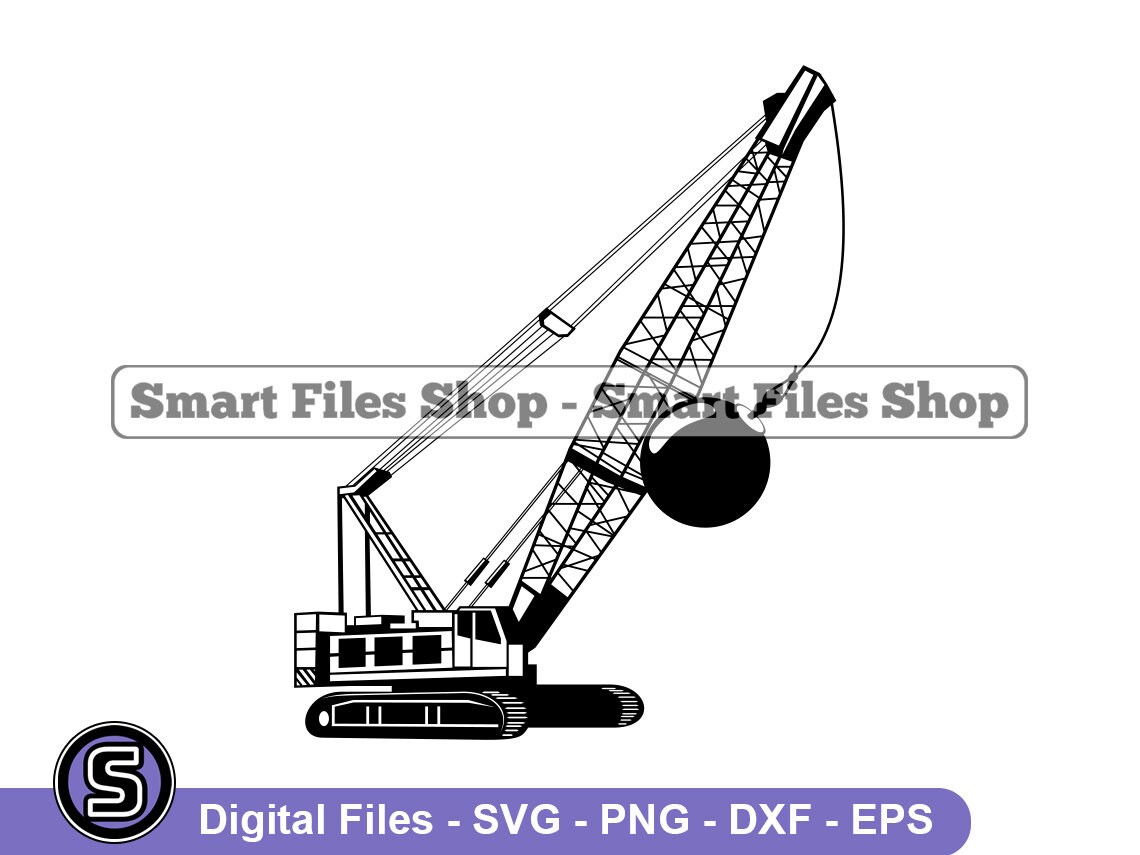 Wrecking Ball Crane Svg, Heavy Equipment Svg, Wrecking Ball Svg ...