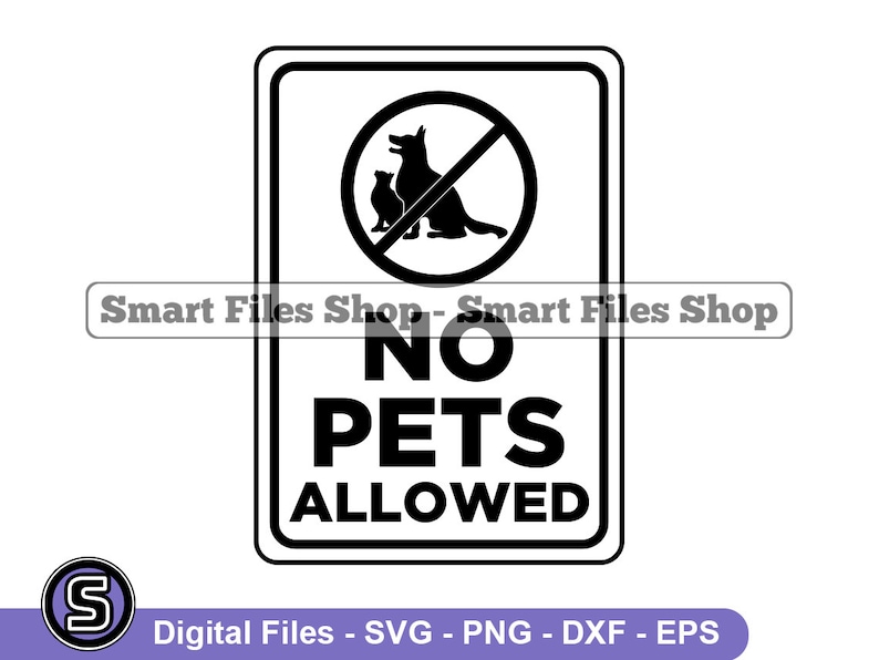 No Pets Allowed Sign SVG, No Pets Svg, No Dogs Svg, No Cats Svg, No ...