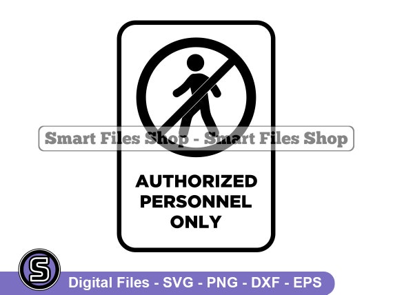 Authorized Personel Only Sign SVG Authorized Personel Only - Etsy Australia