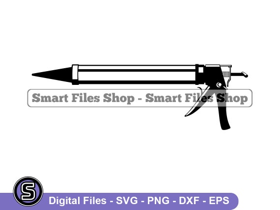 Caulk Gun 2 Svg Caulking Gun Svg Home Improvement Svg | Etsy