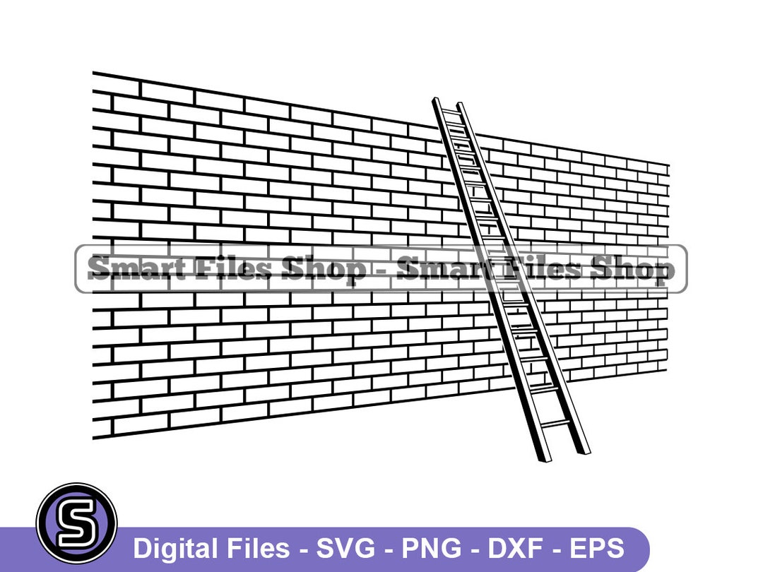 Wall and Ladder Svg, Ladder Svg, Brick Wall Svg, Wall and Ladder Dxf ...