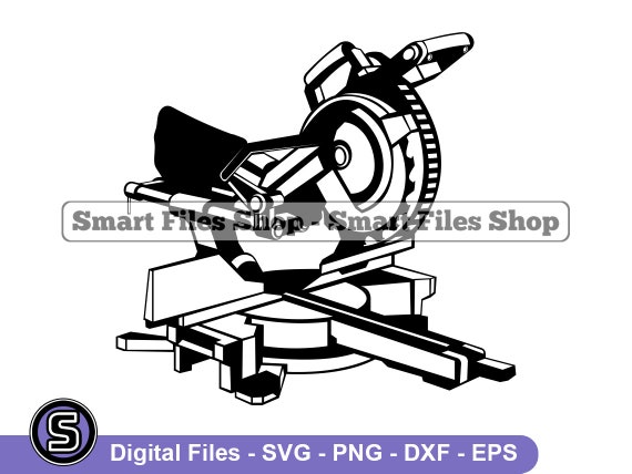 Compound Miter Saw Svg Saw Svg Miter Saw Svg Miter Saw Dxf - Etsy