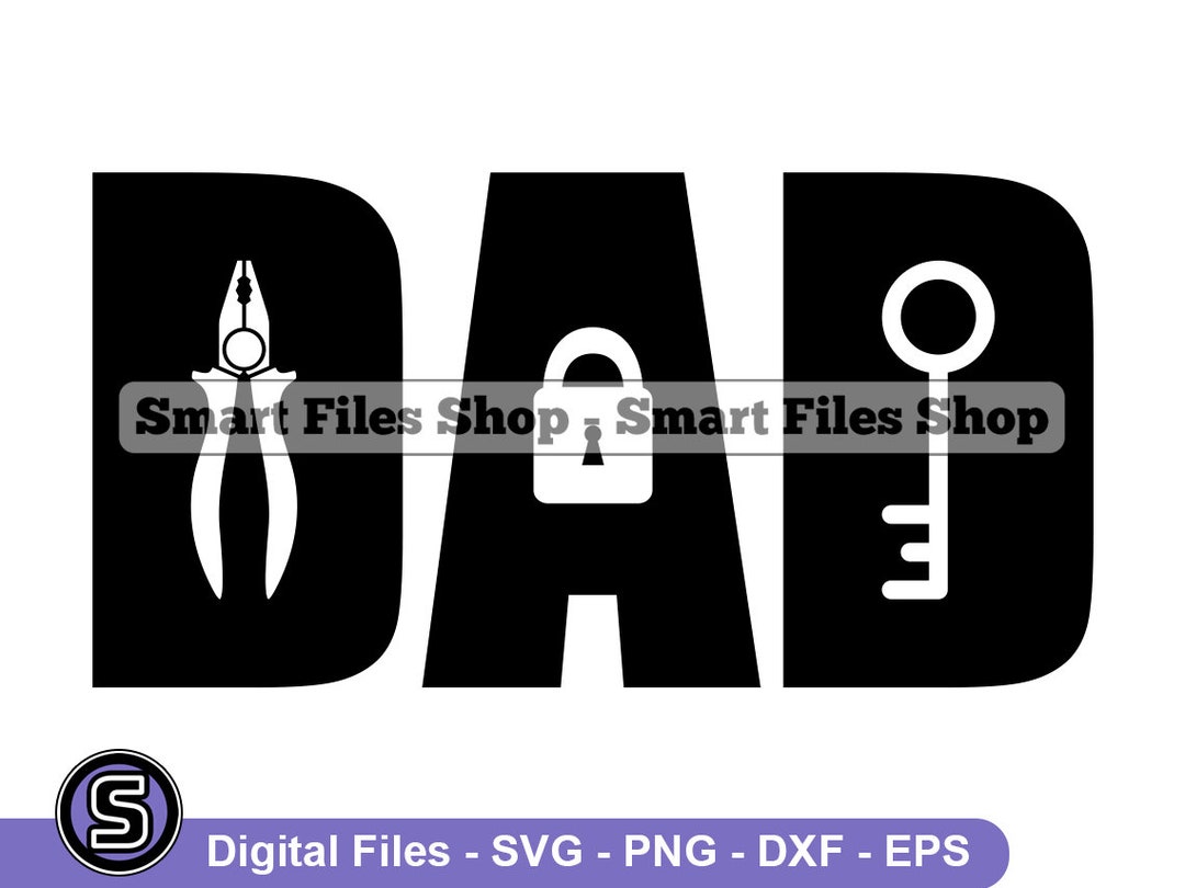 Locksmith Dad SVG, Dad Svg, Father Svg, Father's Day Svg, Dad Gift Svg ...