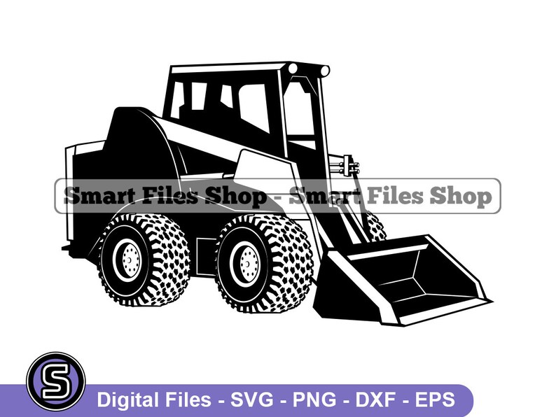 Skid Steer Loader Svg Heavy Equipment Svg Skid Steer Loader - Etsy