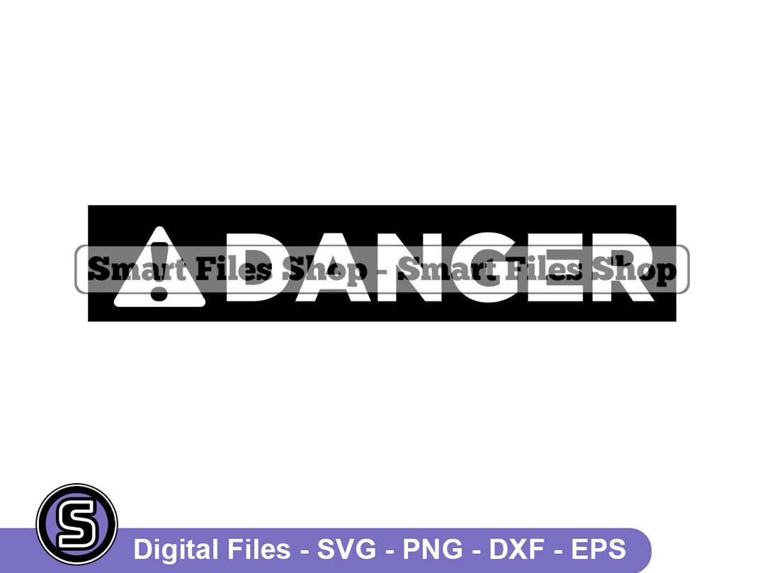 Danger Sign Svg, Warning Svg, Danger Sign Dxf, Danger Sign Png, Danger ...