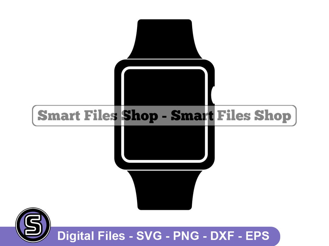 Smart Watch Svg, Smart Watch Dxf, Smart Watch Png, Smart Watch Clipart ...