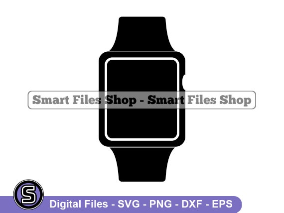 Smart Watch Svg Smart Watch Dxf Smart Watch Png Smart Watch | Etsy