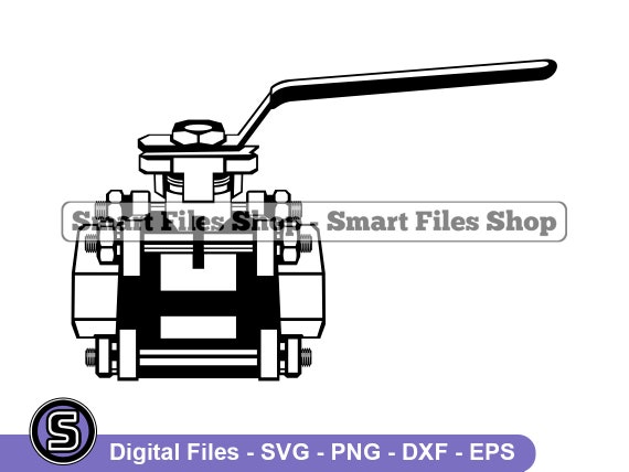 Valve Svg Plumber Svg Plumbing Svg Valve Dxf Valve Png | Etsy