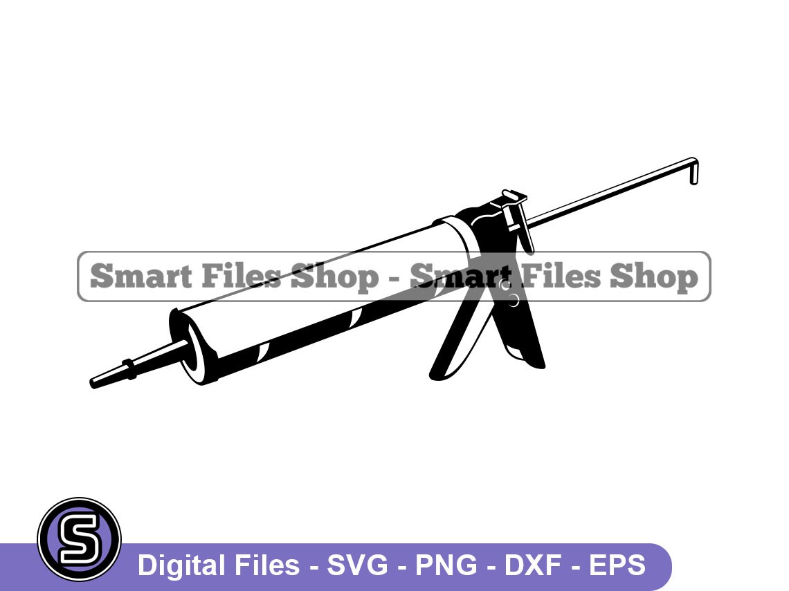 Caulk Gun Svg Caulking Gun Svg Home Improvement Svg Caulk - Etsy