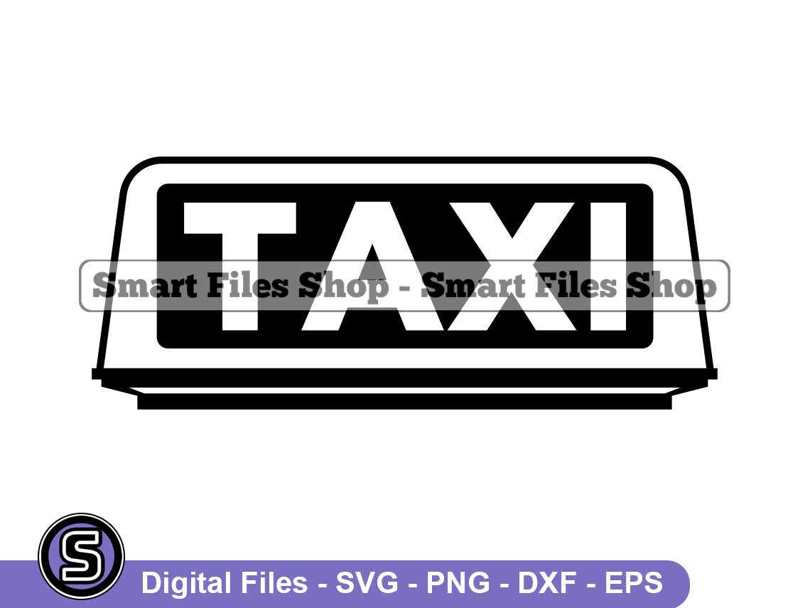 Taxi Sign Svg Taxi Svg Cab Svg Transportation Svg Taxi | Etsy