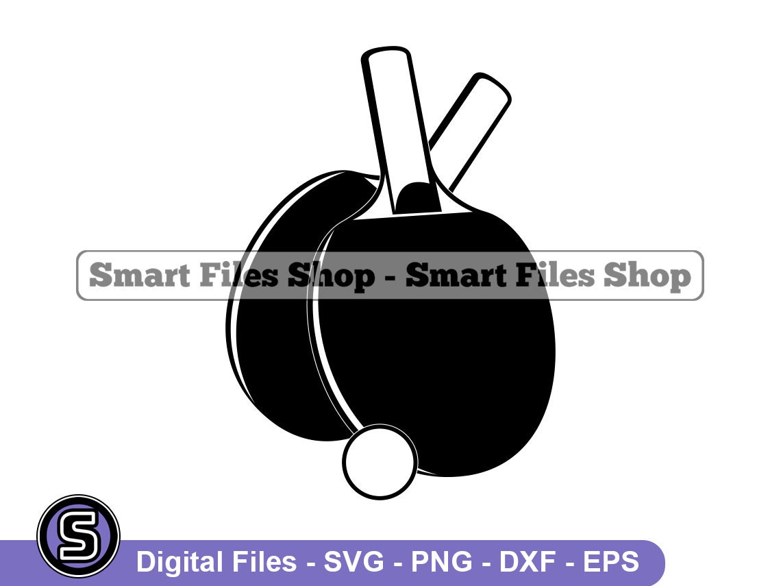 Ping Pong Svg Table Tennis Svg Ping Pong Dxf Ping Pong Png | Etsy