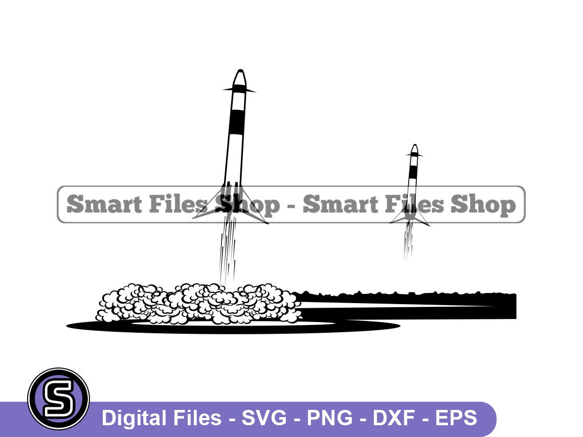 Reusable Rockets Landing 2 Svg Rocket Launch Svg Space - Etsy