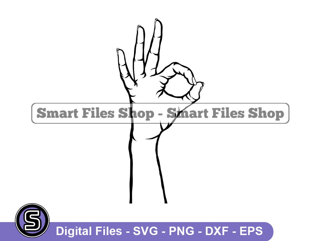 OK Svg, Good Svg, Perfect Svg, Hand Gesture Svg, Ok Dxf, Ok Png, Ok ...