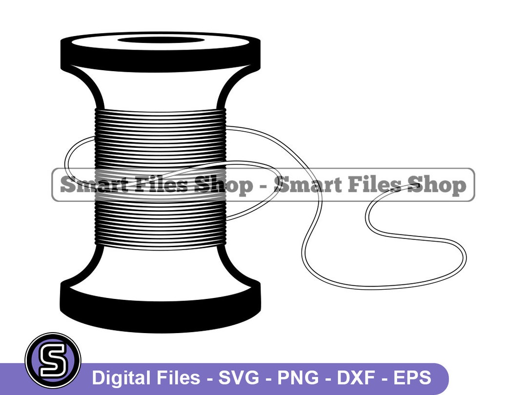 Spool With Thread Svg, Sewing Svg, Tailor Svg, Sewing Dxf, Sewing Png ...