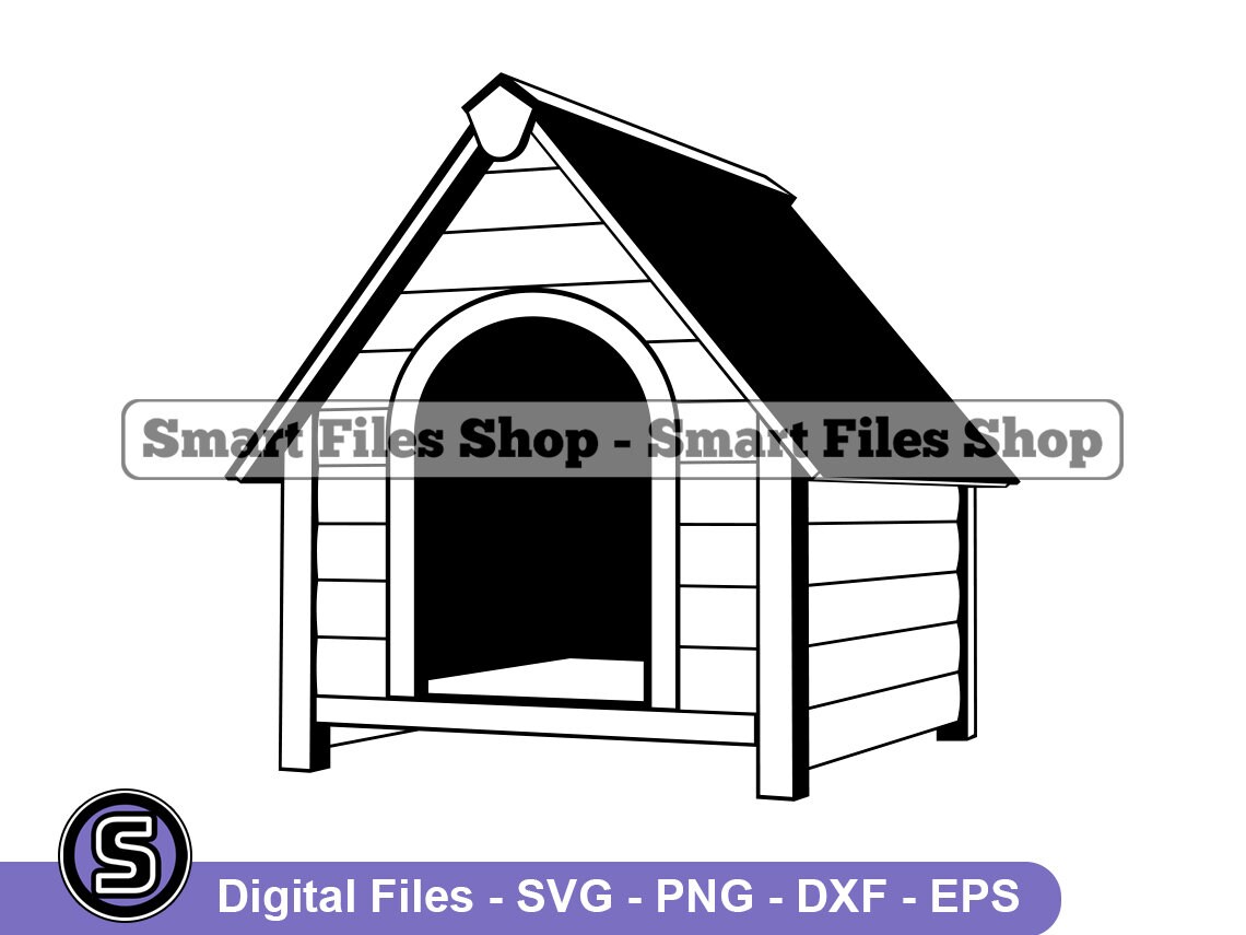Doghouse Svg Dog House Svg Pet Svg Doghouse Dxf Doghouse - Etsy
