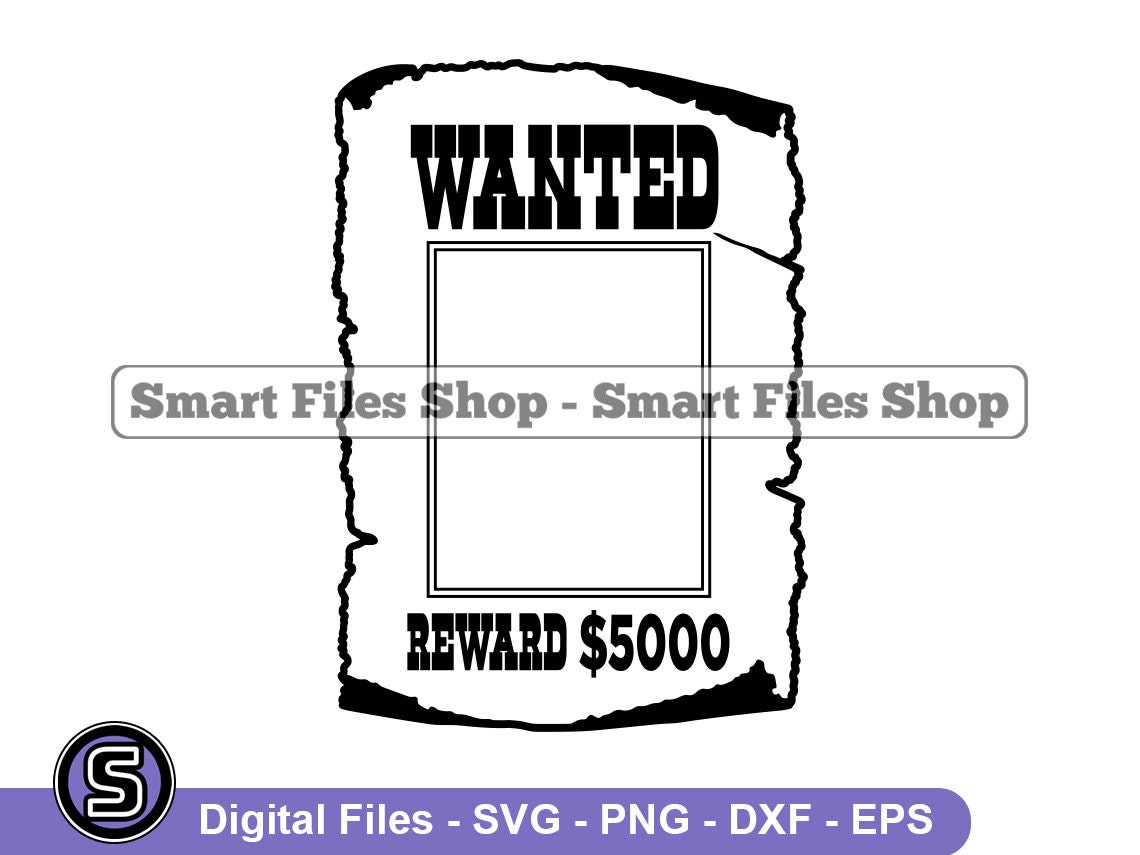 Wild West Wanted Poster SVG, Wild West Svg, Western Svg, Wanted Poster ...