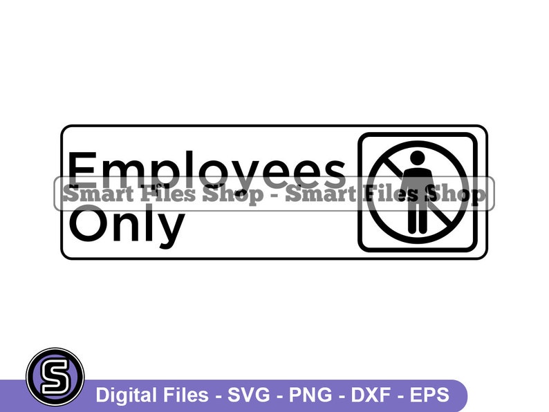 Employees Only Sign 2 Svg Sign Svg Employees Only Sign Dxf - Etsy