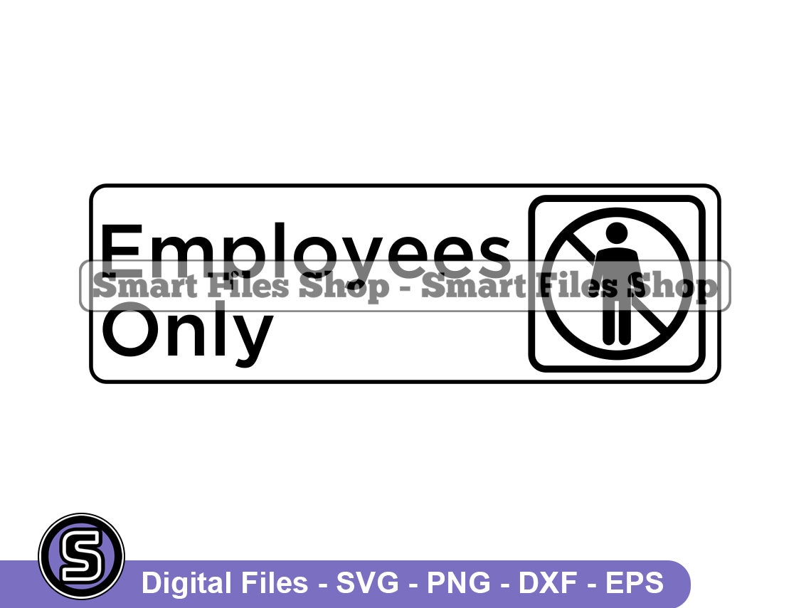 Employees Only Sign 2 Svg, Sign Svg, Employees Only Sign Dxf, Employees ...