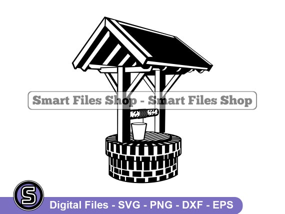 Water Well Svg Water Well Dxf Water Well Png Water Well - Etsy