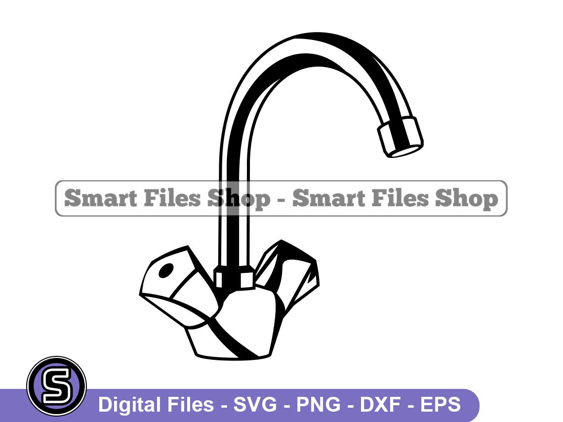 Faucet Svg Kitchen Svg Home Svg Faucet Dxf Faucet Png - Etsy