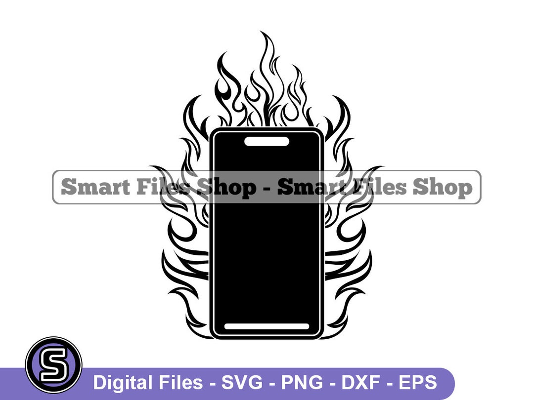 Burning Smartphone Svg, Smartphone Svg, Phone Svg, Smartphone Dxf ...